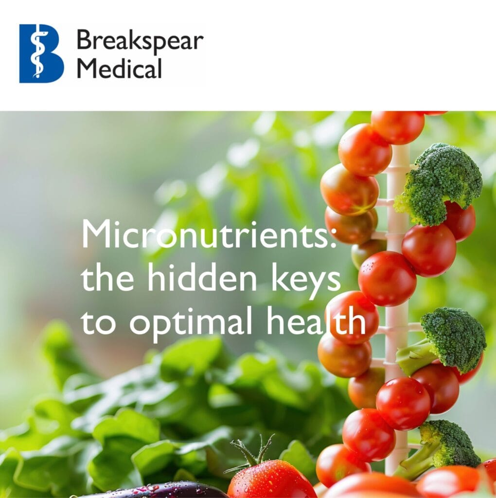 Micronutrients: the hidden keys to optimal health - Breakspear Medical ...